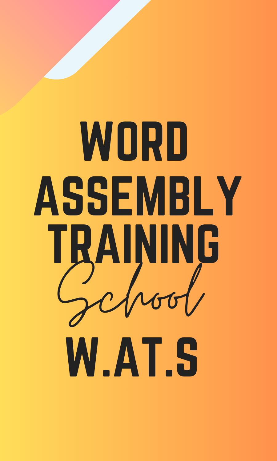 Word Assembly – raising leaders
